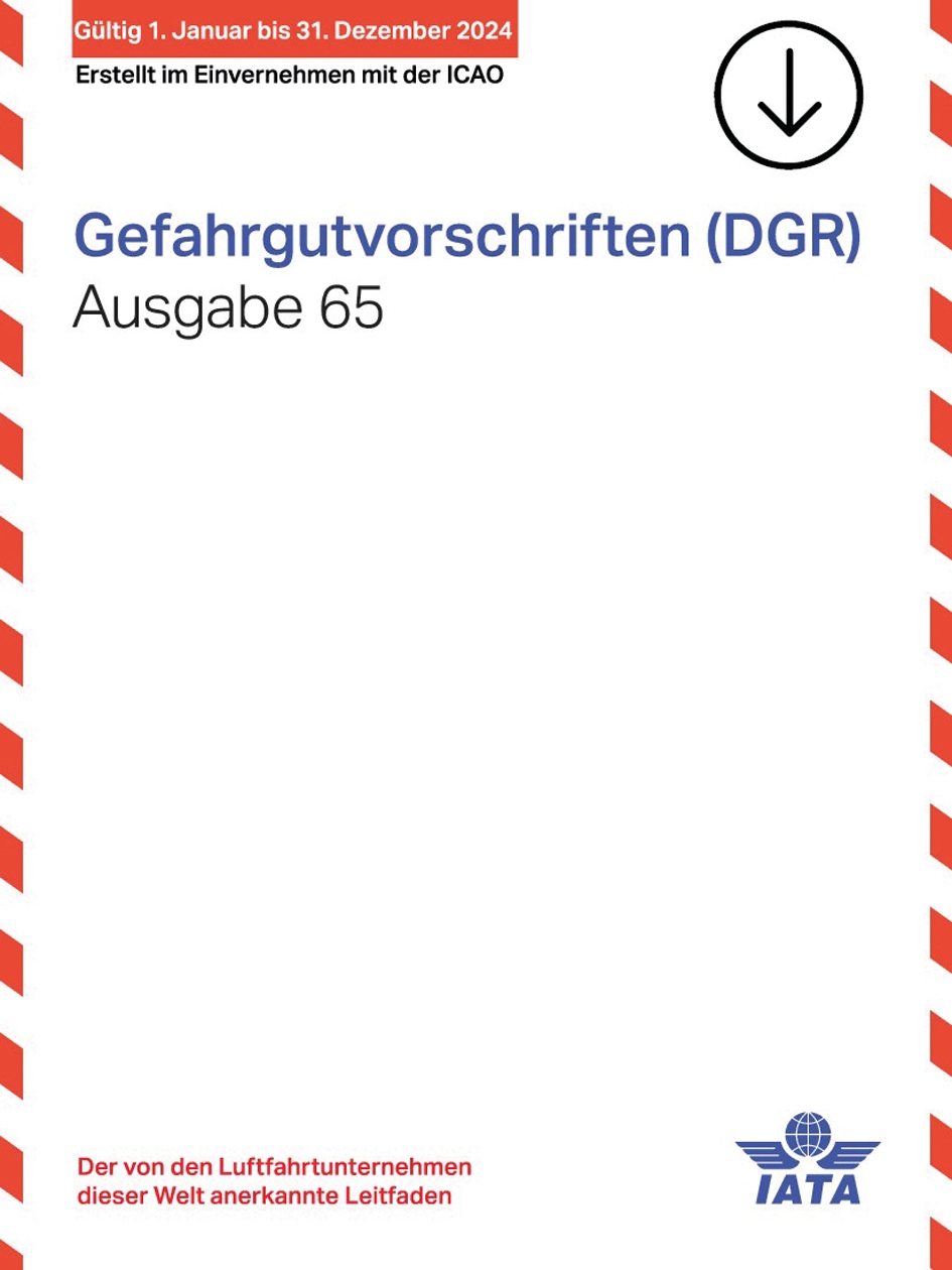 Gefahrgutvorschriften IATA/DGR 65. Ausgabe deutsch digital | Luft (IATA) | Gefahrgutvorschriften ...
